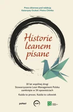 Historie leanem pisane - Katarzyna Oczkoś, Piotr Chimko - Wydawnictwo ...